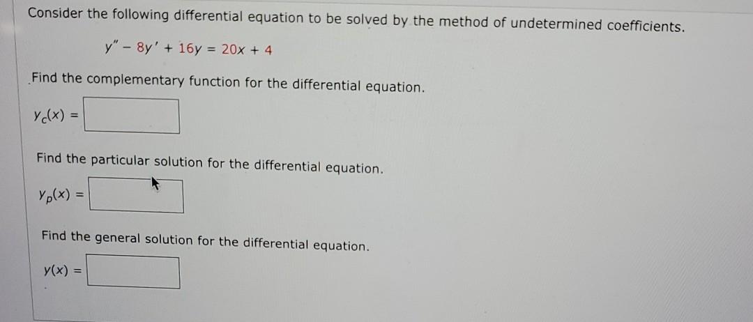 Solved Consider the following differential equation to be | Chegg.com
