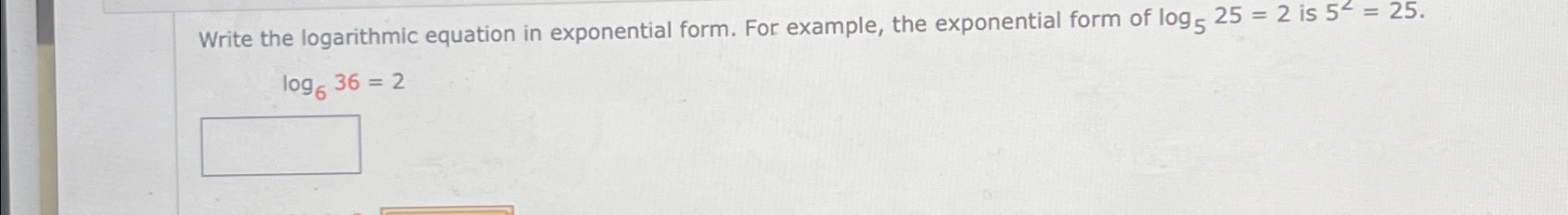 Solved Write the logarithmic equation in exponential form. | Chegg.com