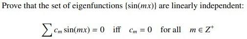 Solved Prove that the set of eigenfunctions {sin(mx)} are | Chegg.com