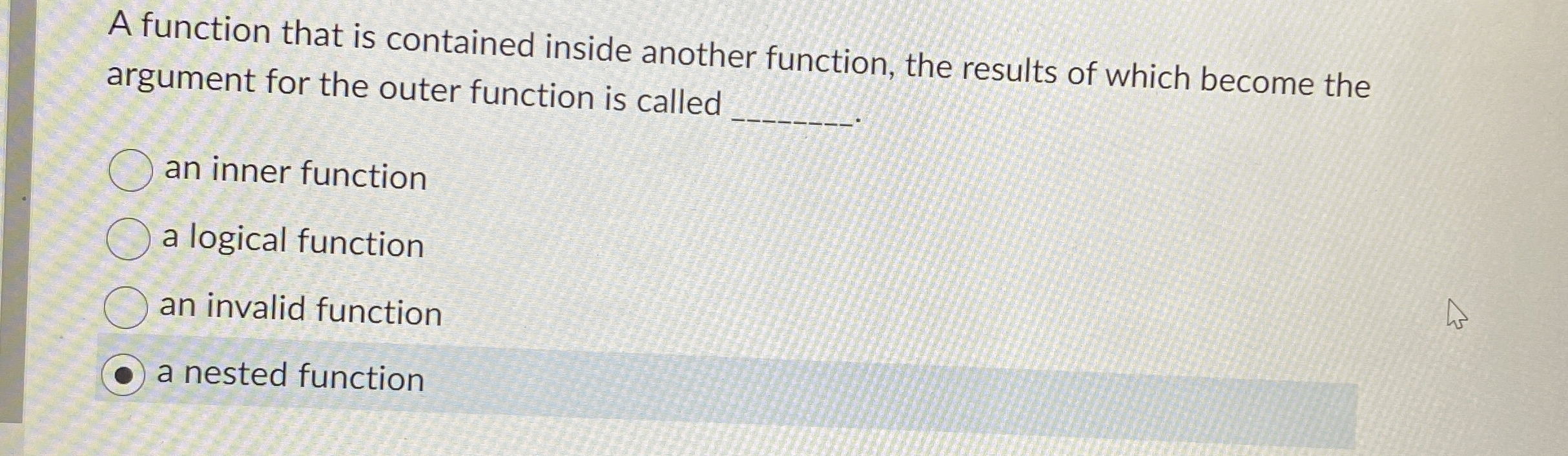 Solved A function that is contained inside another function, | Chegg.com