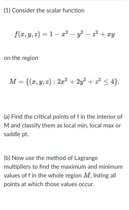 Solved (1) Consider the scalar function f(x, y, z) = 1- x² - | Chegg.com