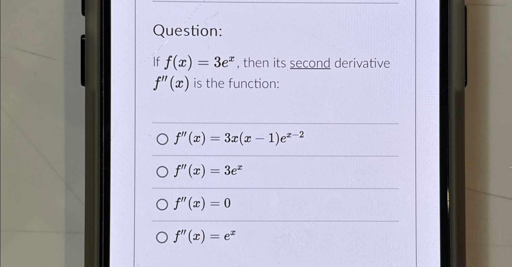 Solved Question:If f(x)=3ex, ﻿then its second derivative | Chegg.com