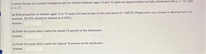 Solved (1 point) Scores on a certain intelligence test for | Chegg.com