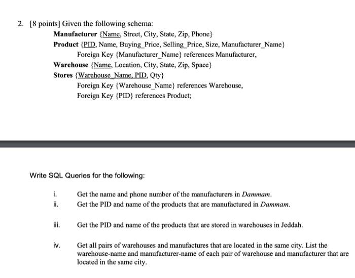Solved 2. [8 points] Given the following schema: | Chegg.com