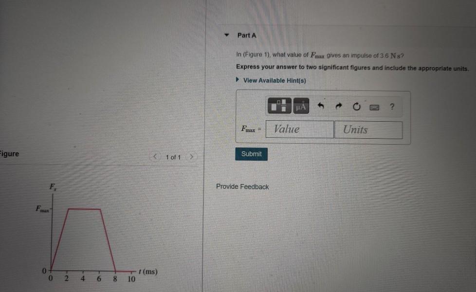 Solved Part A In (Figure 1), what value of Fmax gives an | Chegg.com
