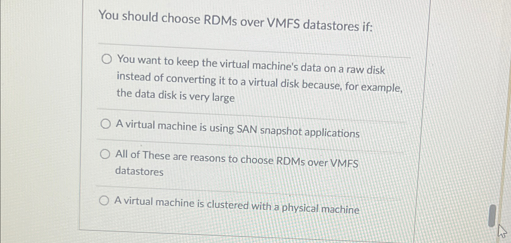 Solved You should choose RDMs over VMFS datastores if:You | Chegg.com