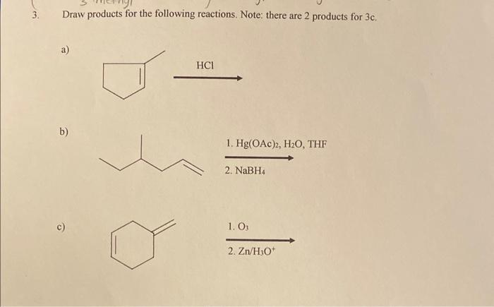 Solved Draw products for the following reactions. Note: | Chegg.com