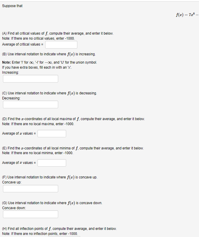 Solved Suppose thatf(x)=7x6-7x^5(A) ﻿Find all critical | Chegg.com