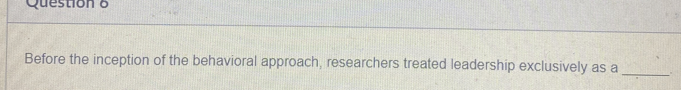 Solved Before the inception of the behavioral approach, | Chegg.com