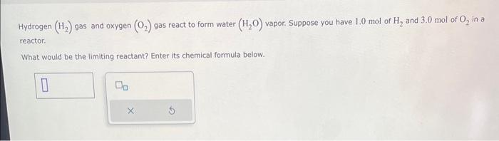 Solved Hydrogen (H2) gas and oxygen (O2) gas react to form | Chegg.com