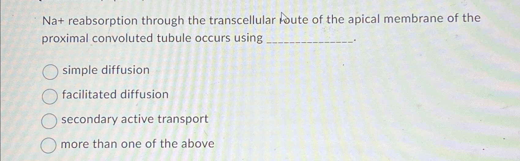 Solved Na+ ﻿reabsorption through the transcellular @ute of | Chegg.com