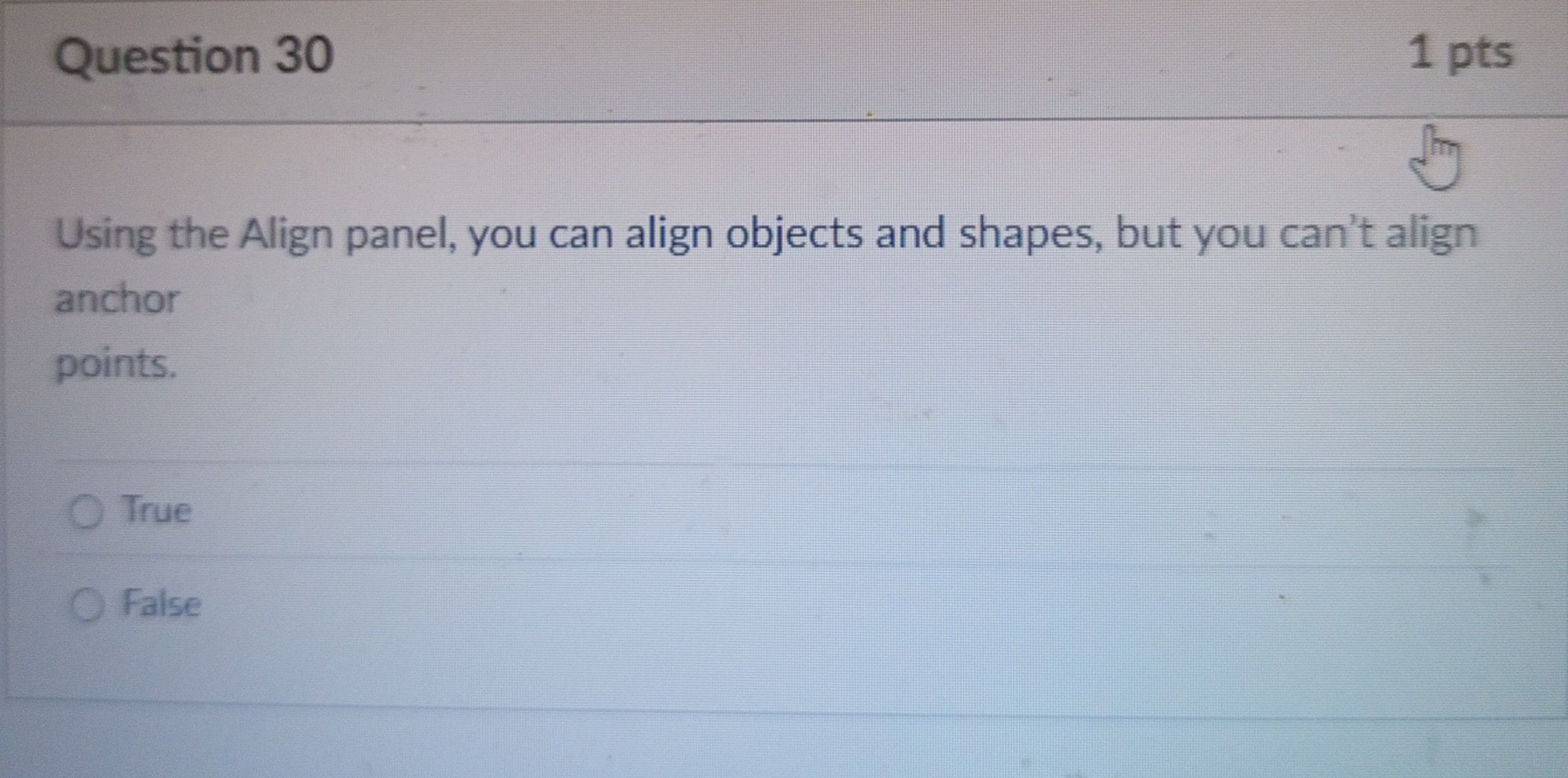 Question 30Using the Align panel, you can align | Chegg.com