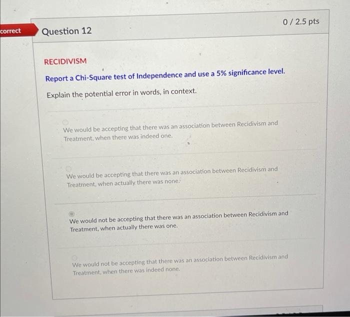 Solved Use the information below to answer the RECIDIVISM | Chegg.com