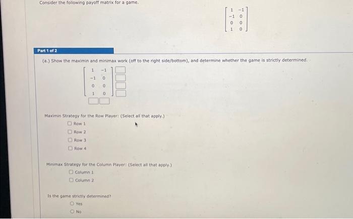 Solved Consider the following payoff matrix for a game. | Chegg.com