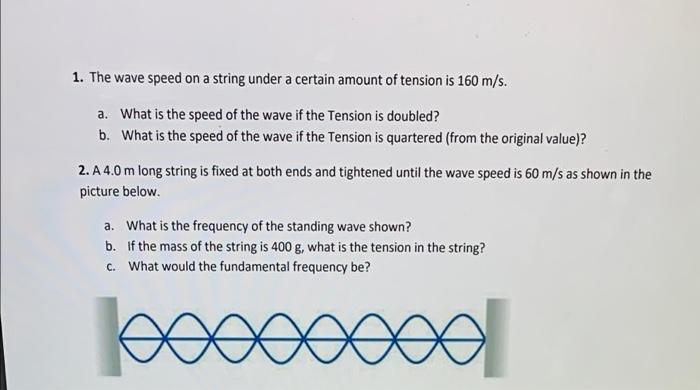 Solved 1. The wave speed on a string under a certain amount | Chegg.com