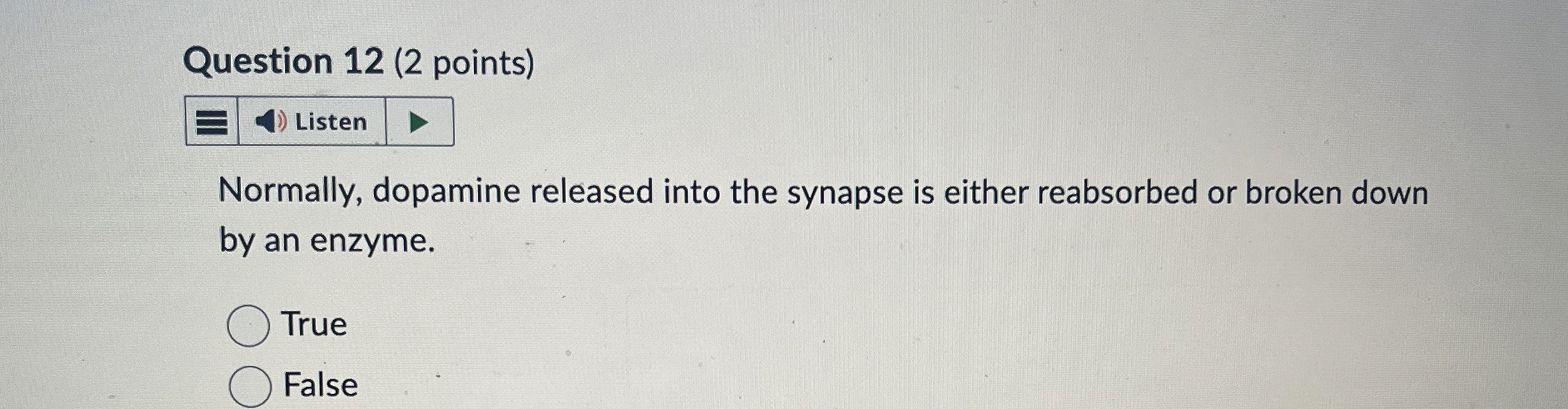 Solved Question 12 (2 ﻿points)Normally, dopamine released | Chegg.com