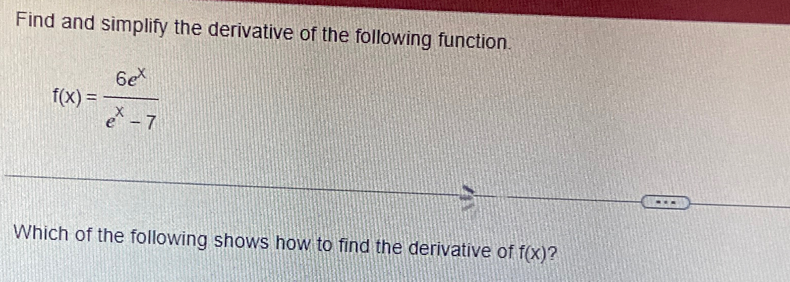 Solved Find and simplify the derivative of the following | Chegg.com