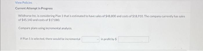 Solved View Policies Current Attempt in Progress Wildhorse | Chegg.com