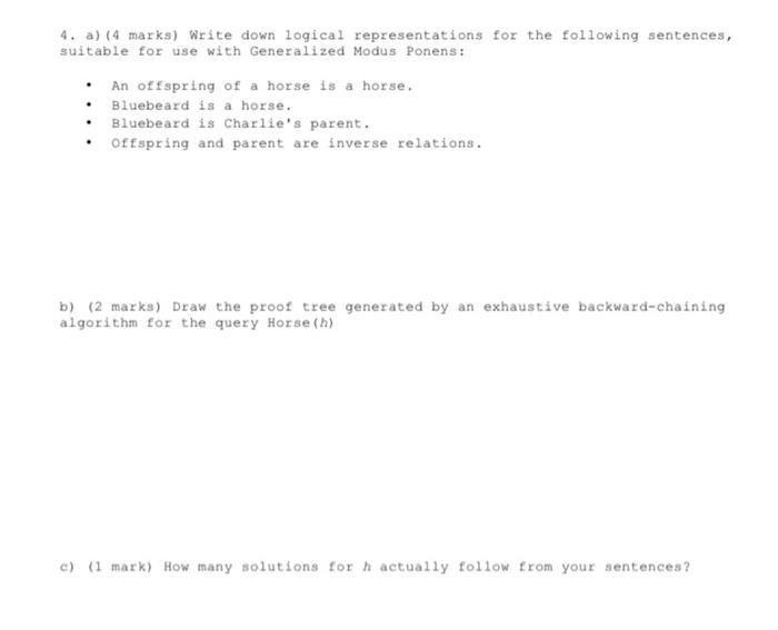 Solved 4. a) (4 marks) Write down logical representations | Chegg.com