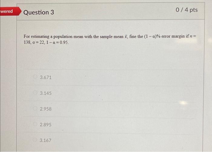 Solved For estimating a population mean with the sample mean | Chegg.com