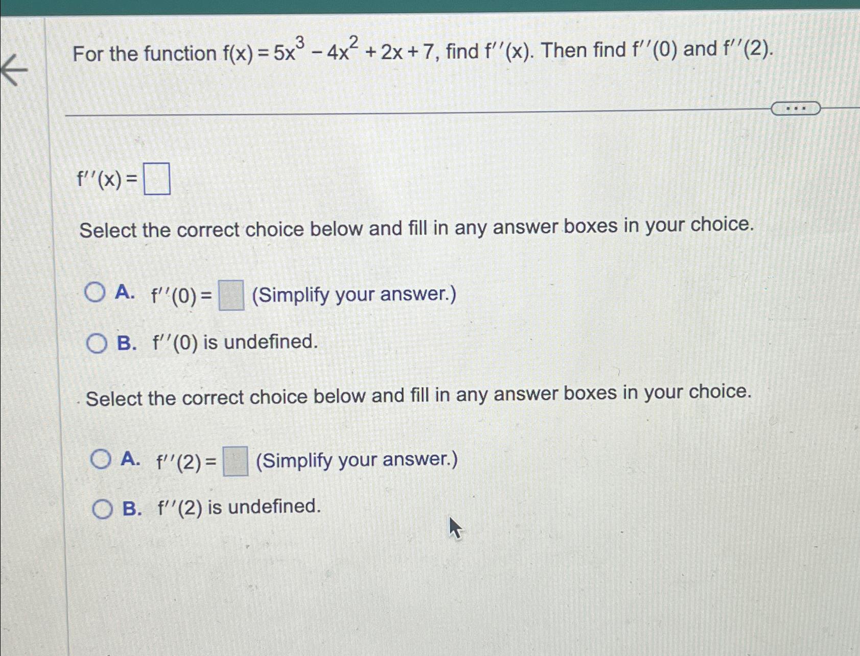 Solved For the function f(x)=5x3-4x2+2x+7, ﻿find f''(x). | Chegg.com