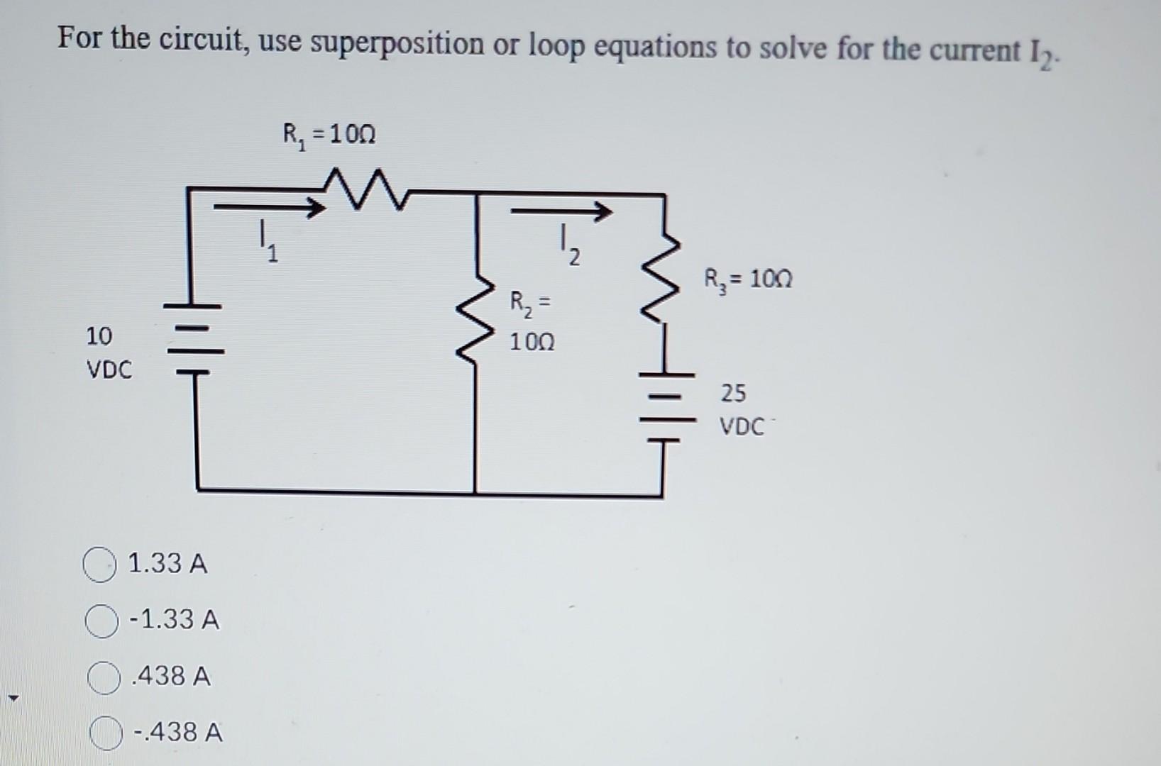 Solved For the circuit, use superposition or loop equations | Chegg.com