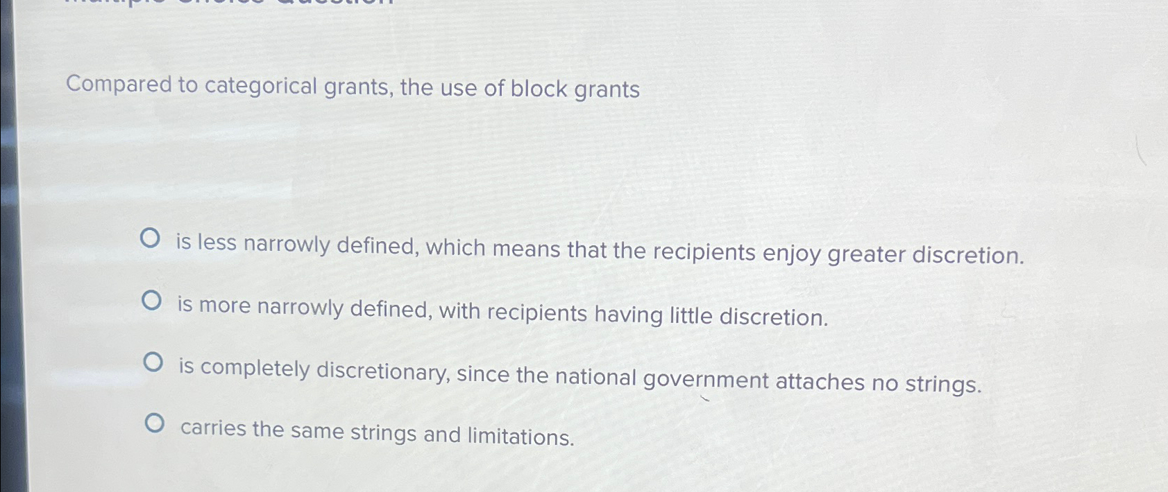 Solved Compared to categorical grants, the use of block | Chegg.com