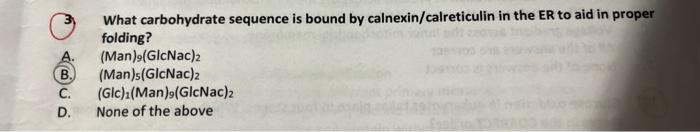 Solved 3. What carbohydrate sequence is bound by | Chegg.com