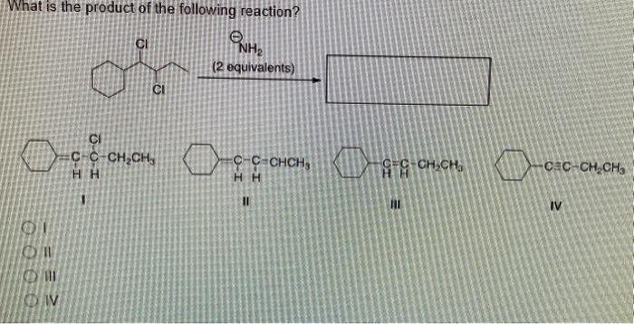 Solved What is the product of the following reaction? II iii | Chegg.com