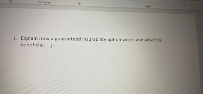 Solved Paragraph 2 Styles 1. Explain how a guaranteed | Chegg.com