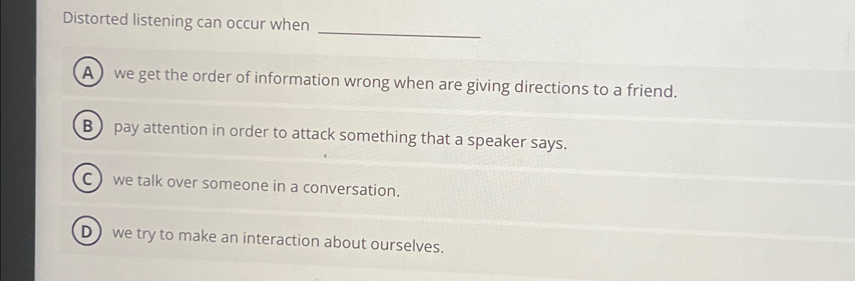 Solved Distorted listening can occur whenwe get the order of | Chegg.com