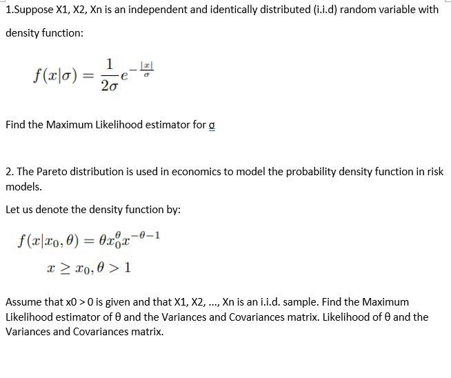 Solved 1.Suppose X1,X2,Xn is an independent and identically | Chegg.com