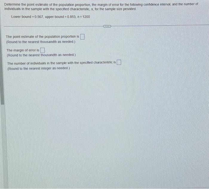 Solved Determine the point estimate of the population | Chegg.com