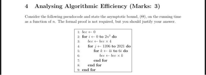 Solved Analysing Algorithmic Efficiency (Marks: 3) Consider | Chegg.com