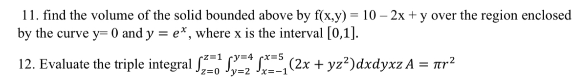 Solved find the volume of the solid bounded above by | Chegg.com
