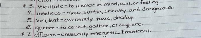 * 3. Vacillate - to waver in mind, will, or feeling. | Chegg.com