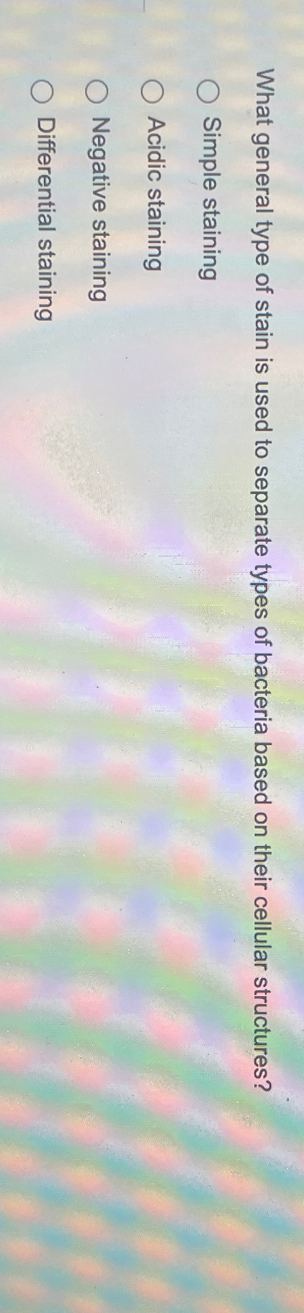 Solved What general type of stain is used to separate types | Chegg.com