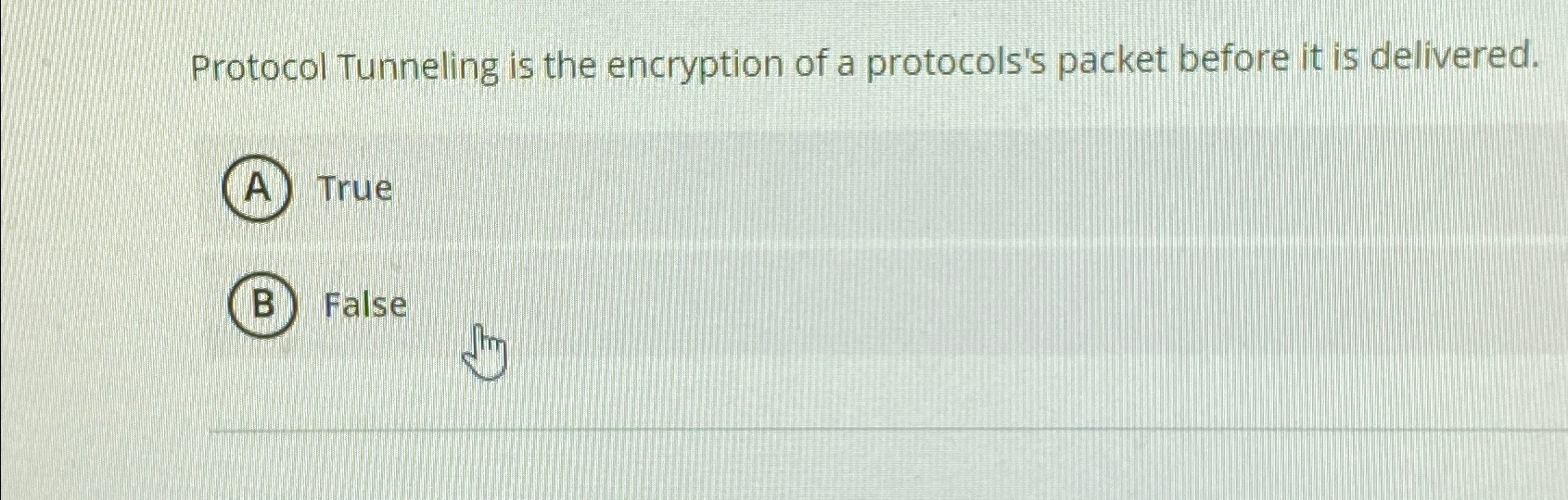 Solved Protocol Tunneling is the encryption of a protocols's | Chegg.com
