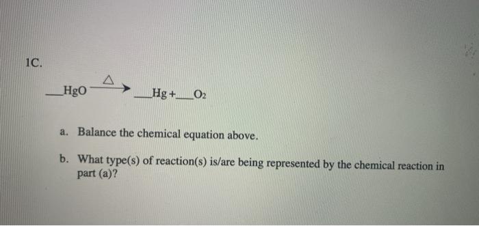 Solved 1C. Hgo Hg +_02 a. Balance the chemical equation | Chegg.com