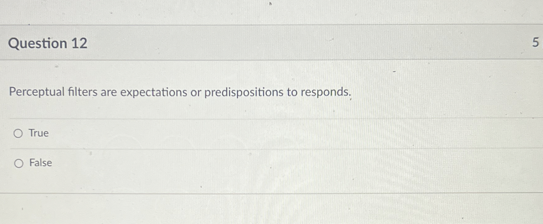 Solved Question 125Perceptual filters are expectations or | Chegg.com
