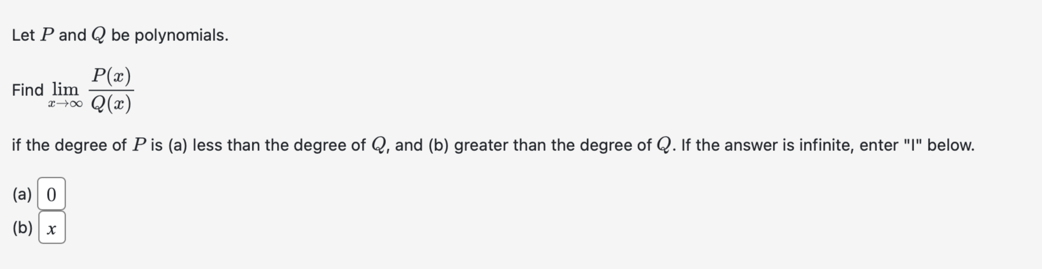 Solved DejarP yQ ﻿ser polinomios. Encontrarlimx→∞P(x)Q(x) | Chegg.com