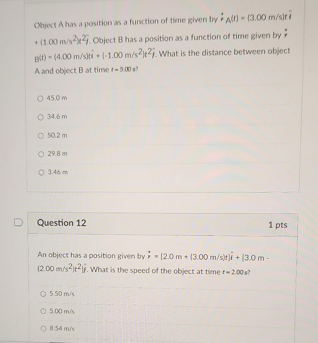 Solved Object A has a position as a function of time given | Chegg.com
