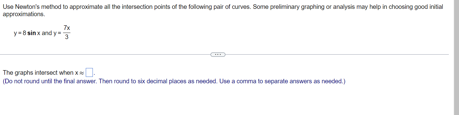 Solved Use Newton's method to approximate all the | Chegg.com