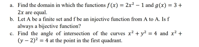 Solved a. ﻿Find the domain in which the functions f(x)=2x2-1 | Chegg.com