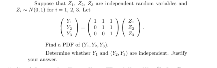 Solved Suppose that Z1,Z2,Z3 ﻿are independent random | Chegg.com