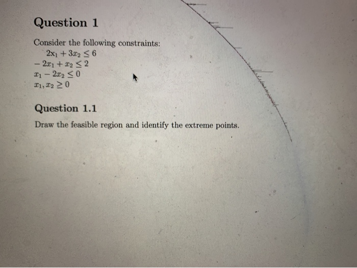 Solved Question 1 Consider the following constraints: 2x1 | Chegg.com