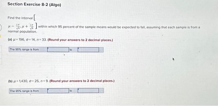Solved Section Exercise 8-2 (Algo) Find the interval i[ Zo | Chegg.com