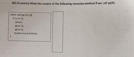 Solved Q5) (5 points) What the output of the following | Chegg.com