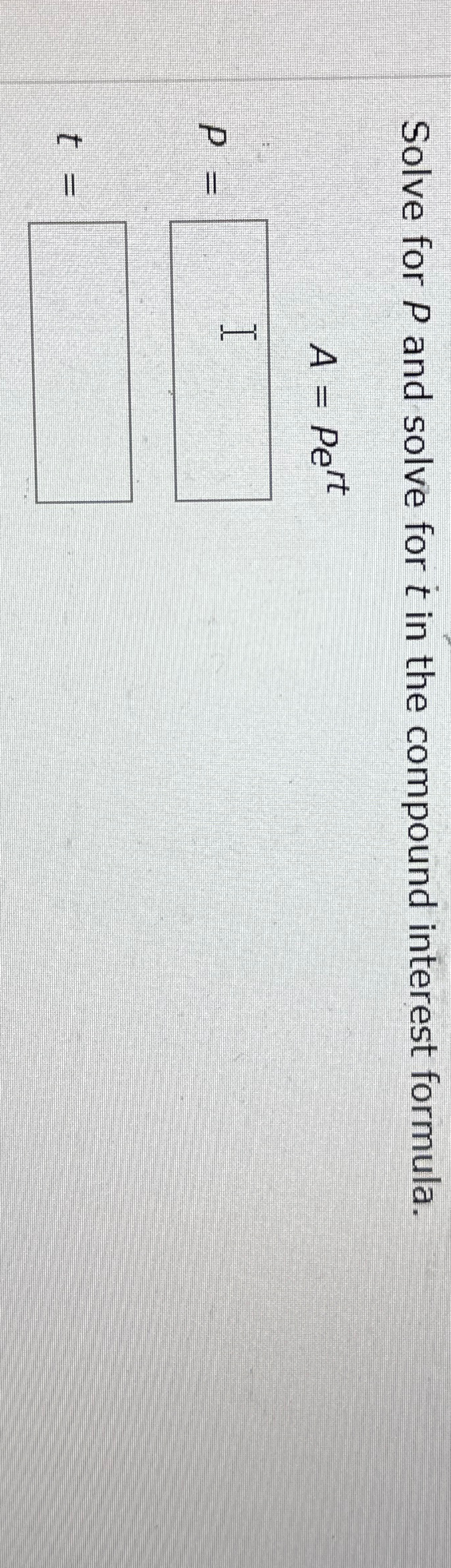Solved Solve for P ﻿and solve for t ﻿in the compound | Chegg.com