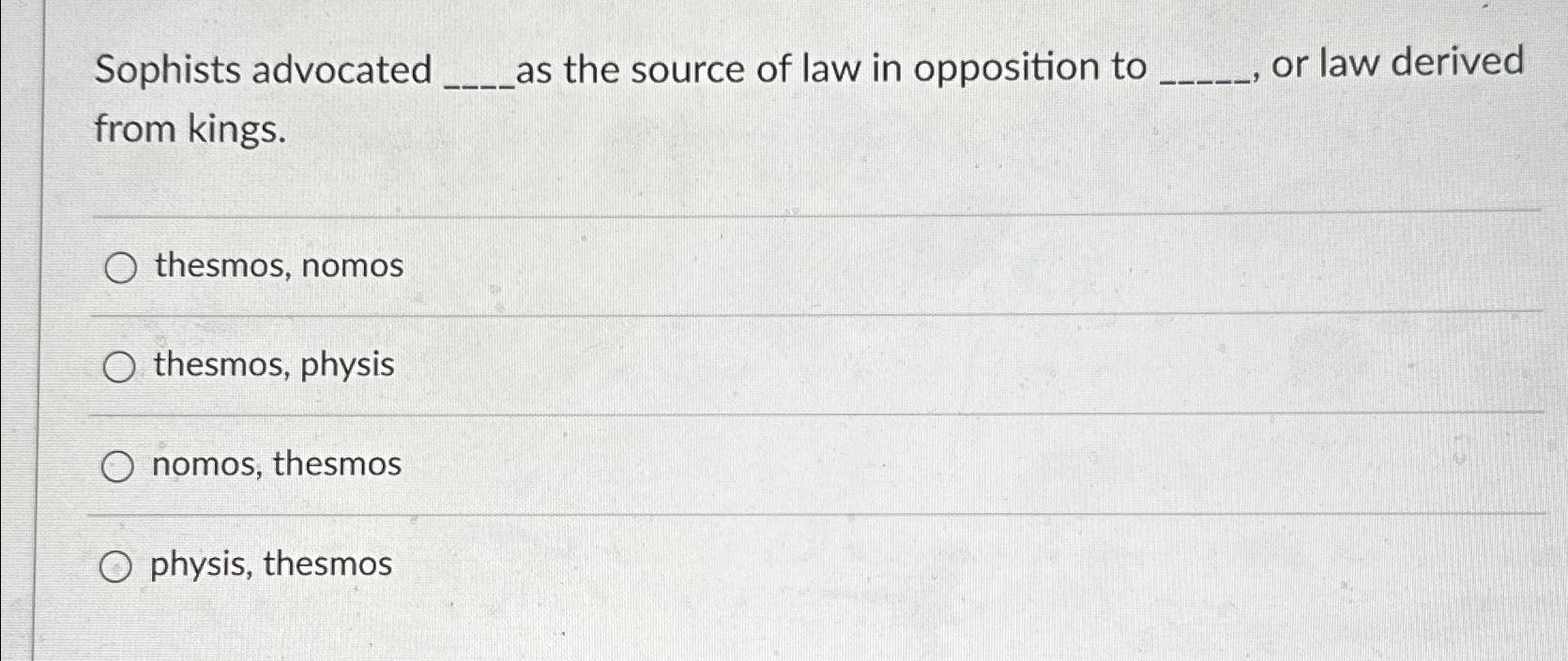 Solved Sophists advocated as the source of law in opposition | Chegg.com